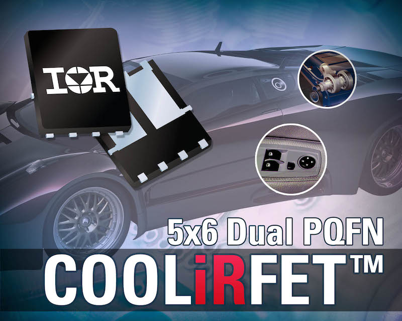 IR’s Automotive-Qualified 40V 5x6mm Dual PQFN COOLiRFET™s Deliver ...