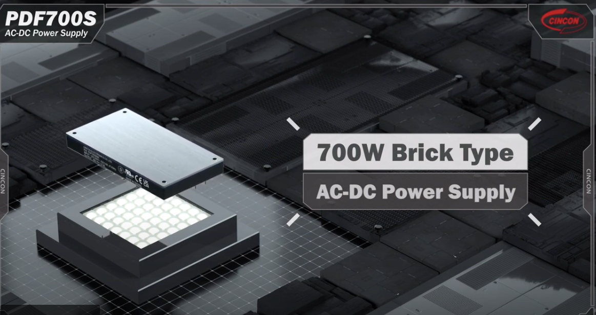 Cincon's PDF700S Series AC/DC Brick Power Supply Now Shipping from ...