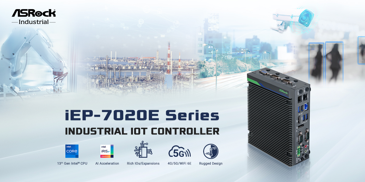ASRock Industrial Launches the iEP-7020E Series Industrial IoT ...